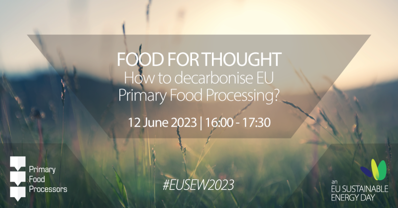 PFP EU Sustainable Energy Day Event 2023 – Primary Food Processors